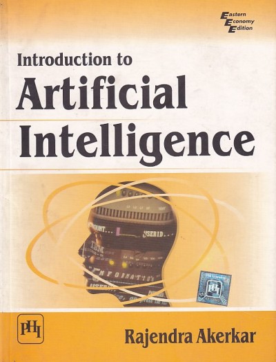 INTRODUCTION TO ARTIFICIAL INTELLIGENCE | RAJENDRA AKERKAR | PHI | Pragationline.com
