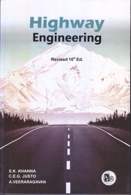 HIGHWAY ENGINEERING | S.K. KHANNA, C.E.G. JUSTO, A. VEERARAGAVAN ...