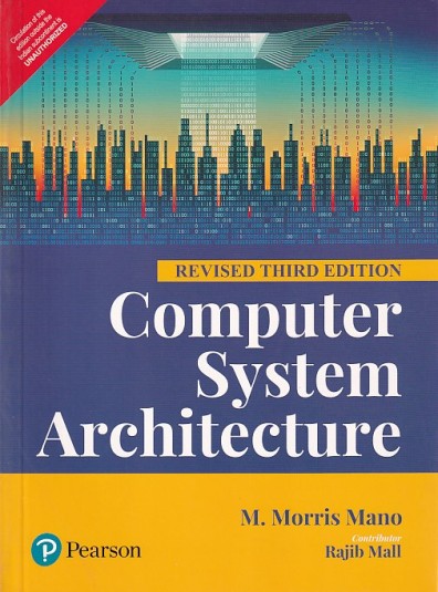 COMPUTER SYSTEM ARCHETECTURE | M. MORRIS MANO, RAJIB MALL | Pearson ...