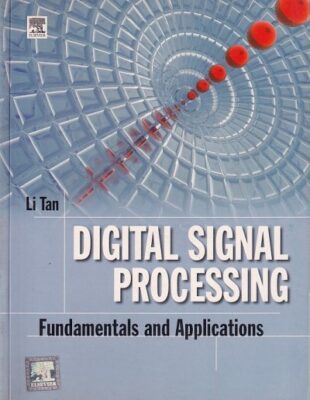DIGITAL SIGNAL PROCESSING | LI TAN | Academic Press | Pragationline.com