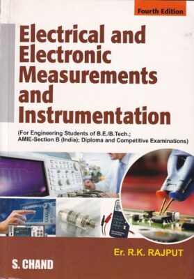 ELECTRICAL AND ELECTRONIC MEASUREMENTS AND INSTRUMENTATION | ER. R. K. RAJPUT | S.Chand ...