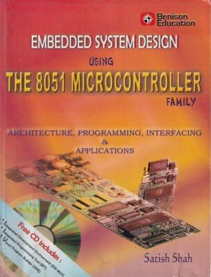 EMBEDDED SYSTEM DESIGN USING THE 8051 MICROCONTROLLER FAMILY | SATISH ...