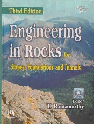 ENGINEERING IN ROCKS FOR SLOPES, FOUNDATIONS AND TUNNELS | T ...