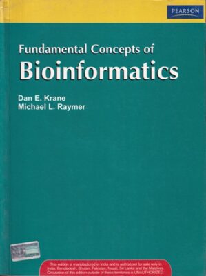 FUNDAMENTAL CONCEPTS OF BIOINFORMATICS | DAN E. KRANE , MICHAEL L ...