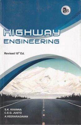 HIGHWAY ENGINEERING | S. K. KHANNA , C. E. G. JUSTO , A. VEERARAGAVAN ...