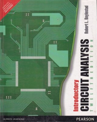 INTRODUCTORY CIRCUIT ANALYSIS | ROBERT L. BOYLESTAD | Pearson ...