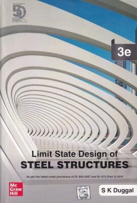 LIMIT STATE DESIGN OF STEEL STRUCTURES | S.K. DUGGAL | McGraw Hill ...