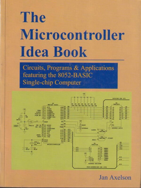 THE MICROCONTROLLER IDEA BOOK | JAN AXELSON | Penram International ...