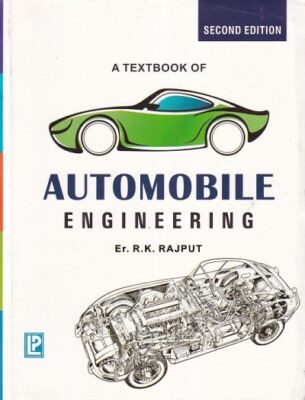 A TEXTBOOK OF AUTOMOBILE ENGINEERING | ER. R. K. RAJPUT | Laxmi | Pragationline.com