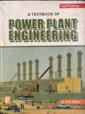 A TEXTBOOK OF POWER PLANT ENGINEERING | ER. R. K. RAJPUT | Laxmi | Pragationline.com