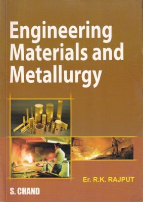 ENGINEERING MATERIALS AND METALLURGY | ER. R. K. RAJPUT | S.Chand | Pragationline.com