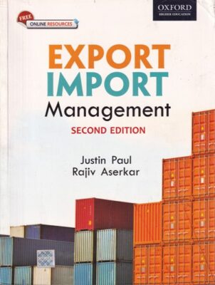 EXPORT IMPORT MANAGEMENT | JUSTIN PAUL, RAJIV ASERKAR | Oxford ...