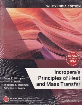 Incropera PRINCIPLES OF HEAT AND MASS TRANSFER | FRANK P. INCROPERA ...