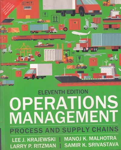 OPERATIONS MANAGEMENT | LEE J. KRAJEWSKI, MANOJ K. MALHOTRA, LARRY P ...