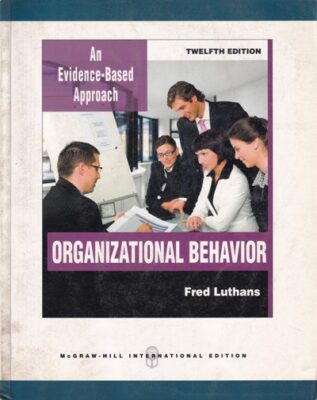 ORGANIZATIONAL BEHAVIOR | FRED LUTHANS | McGraw Hill | Pragationline.com