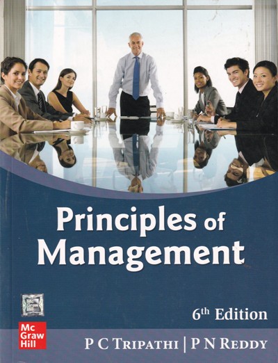 PRINCIPLES OF MANAGEMENT | P. C. TRIPATHI, P. N. REDDY | McGraw Hill | Pragationline.com