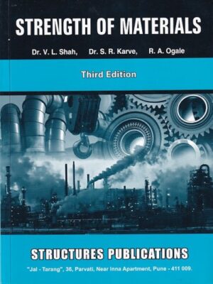 STRENGTH OF MATERIALS | DR. V.L. SHAH, DR. S.R. KARVE, R.A. OGALE ...