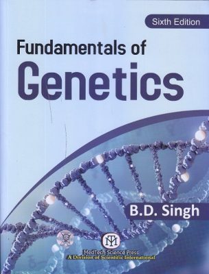 FUNDAMENTALS OF GENETICS | B. D. SINGH | Medtech | Pragationline.com