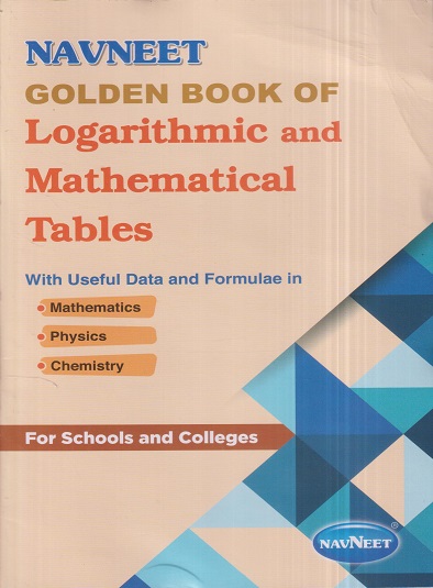 GOLDEN BOOK OF LOGARITHMIC AND MATHEMATICAL TABLES | नवनीत एज्युकेशन ...