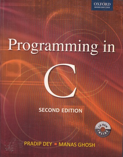 PROGRAMMING IN C | PRADIP DEY, MANAS GHOSH | Oxford | Pragationline.com