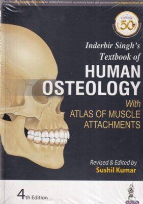 TEXTBOOK OF HUMAN OSTEOLOGY WITH ATLAS OF MUSCLE ATTACHMENTS | INDERBIR ...