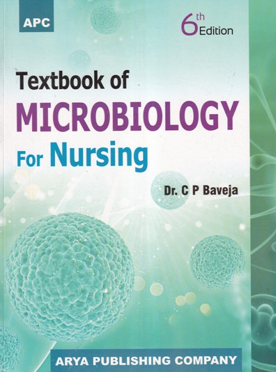 TEXTBOOK OF MICROBIOLOGY FOR NURSING DR C P BAVEJA Avichal textbook-of-microbiology-for-nursing-dr-c-p-baveja-avichal