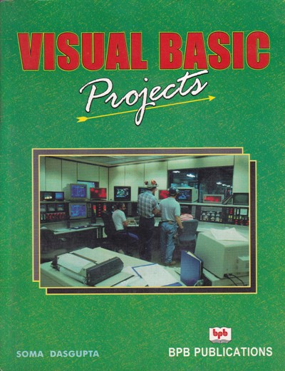 VISUAL BASIC PROJECTS | SOMA DASGUPTA | BPB | Pragationline.com