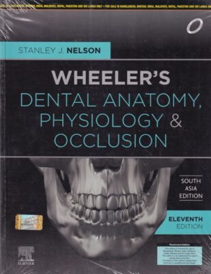 WHEELERS DENTAL ANATOMY PHYSIOLOGY AND OCCLUSION | STANLEY J. NELSON ...