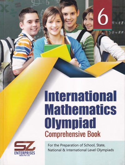 INTERNATIONAL MATHEMATICS OLYMPIAD COMPREHENSIVE BOOK Class 6 – SILVER ...