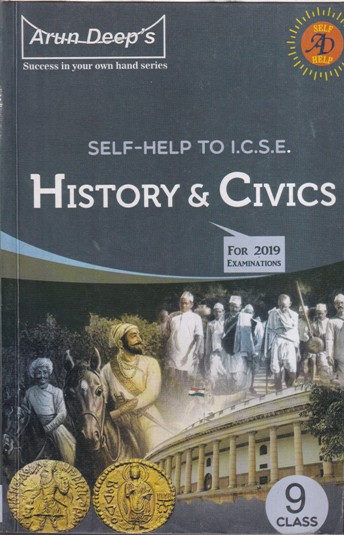 HISTORY AND CIVICS For Class 9th – SELF HELP TO ICSE – – Arun Deep ...