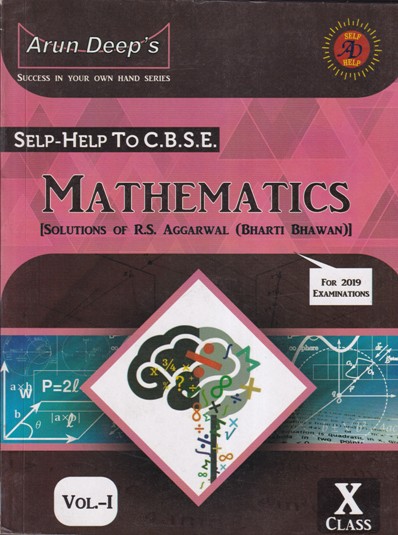 MATHEMATICS Volume 1 – For Class 10th (Solutions of RS Aggarwal – Bharti Bhawan) – SELF HELP TO ...