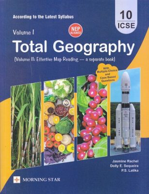 TOTAL GEOGRAPHY Class 10th ICSE | JASMINE RACHEL, DOLLY E. SEQUEIRA, P ...
