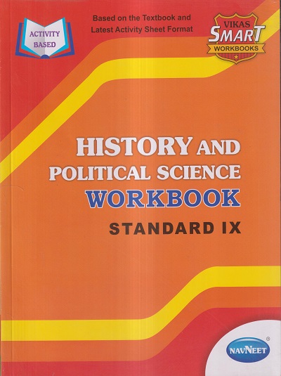 HISTORY AND POLITICAL SCIENCE WORKBOOK Std. IX/Std. 9 | नवनीत एज्युकेशन ...