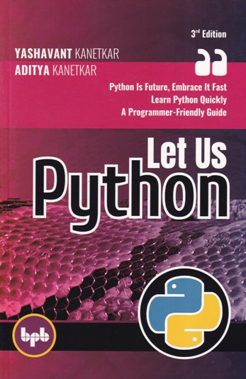 LET US PYTHON- YASHAVANT KANETKAR, ADITYA KANETKAR | Pragationline.com