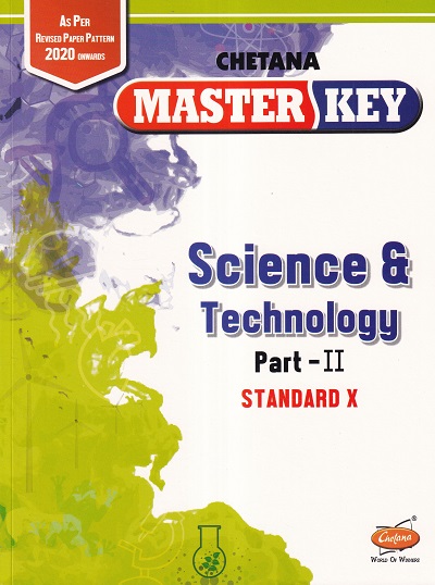 Master Key Science & Technology Part II Std. 10 | CHETANA PUBLICATIONS ... Master Key Science & Technology Part II Std. 10 | CHETANA PUBLICATIONS ...