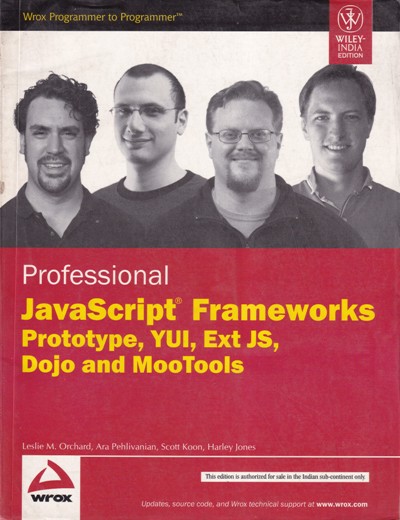 PROFESSIONAL JAVASCRIPT FRAMEWORK PROTOTYPE YUI EXT JS DOJO AND ...