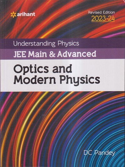 UNDERSTANDING PHYSICS (JEE MAIN & ADVANCED) 2023-24 OPTICS AND MODERN ...