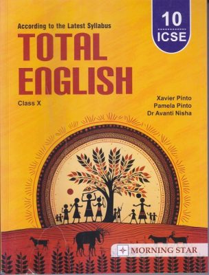 TOTAL ENGLISH Class 10th ICSE 2024 | PAMELA PINTO, XAVIER PINTO , Dr ...