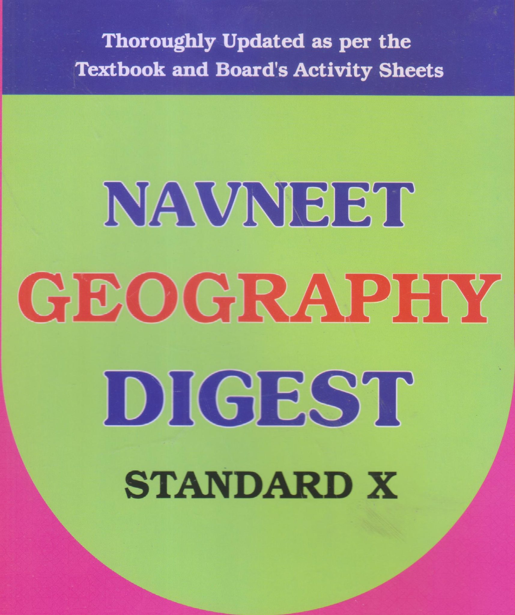 NAVNEET GEOGRAPHY DIGEST STD X / Class 10 | नवनीत एज्युकेशन (इंडिया) लि ...