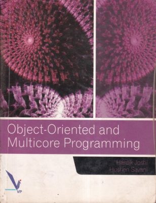 SECOND HAND BOOK | OBJECT ORIENTED AND MULTICORE PROGRAMMING | VISHWAKARMA | Pragationline.com
