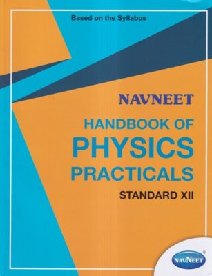 NAVNEET HANDBOOK OF PHYSICS PRACTICALS STD XII / CLASS- 12 | NAVNEET ...