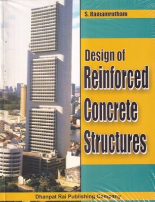 DESIGN OF REINFORCED CONCRETE STRUCTURES | DHANPAT RAI | Pragationline.com
