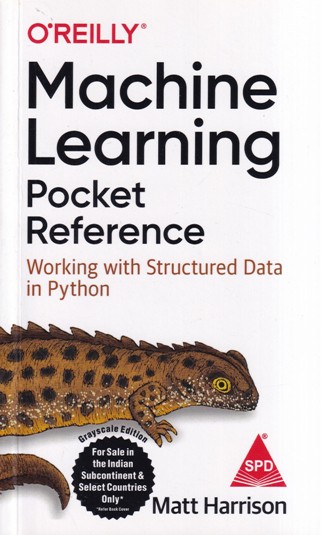 Machine Learning Pocket Reference Working With Structured Data In Python Computer Engineering
