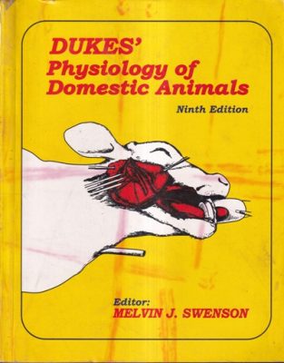 DUKES PHYSIOLOGY OF DOMESTIC ANIMALS | CBS | Pragationline.com
