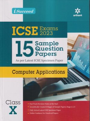ICSE 15 SAMPLE QUESTION PAPERS 2023 COMPUTER APPLICATIONS CLASS- X ...
