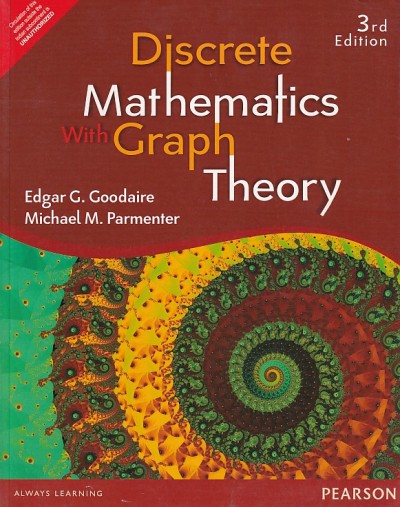 DISCRETE MATHEMATICS WITH GRAPH THEORY- EDGAR G. GOODAIRE , MICHAEL M. PARMENTER | Pragationline.com