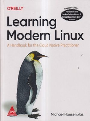 Oreilly Learning Modern Linux A Handbook For The Cloud Native