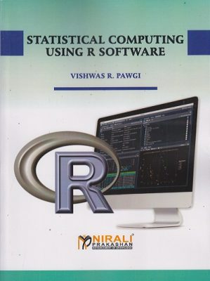 STATISTICAL COMPUTING USING R SOFTWARE – Book Useful for BSc / MSc ...