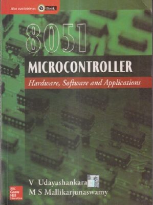 8051 MICROCONTROLLER HARDWARE, SOFTWARE AND APPLICATIONS ...