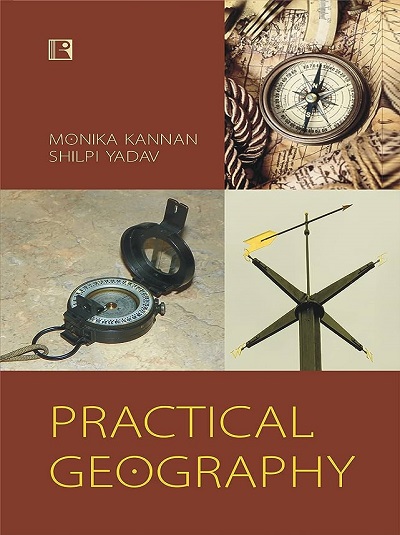 PRACTICAL GEOGRAPHY | MONIKA KANNAM, SHILPI YADAV | Rawat ...